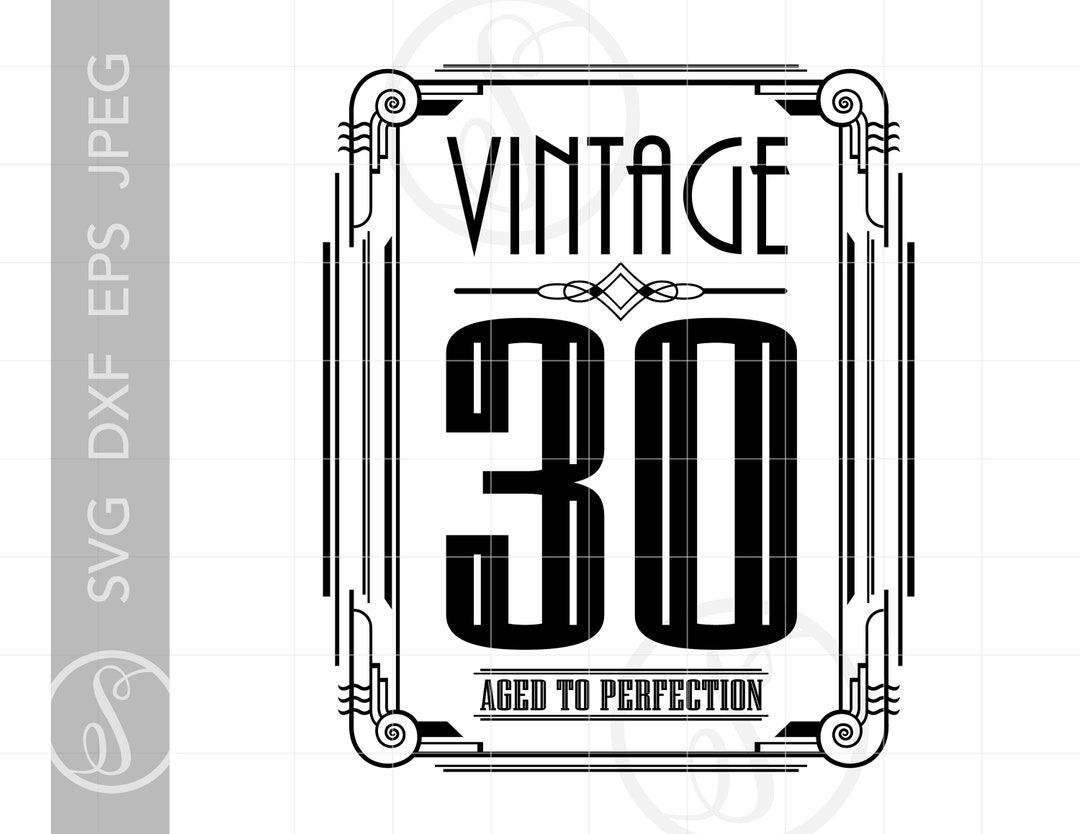Vintage 30 SVG Download | Art Deco Gatsby Vintage 30 Party Sign Cut ...