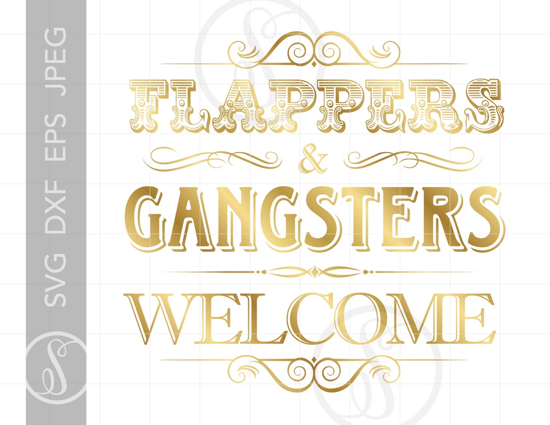 Flapper and Gangsters Welcome Sign Art SVG Design | Gold Prohibition ...