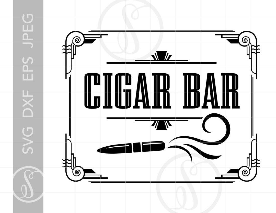 Cigar Bar SVG Download / Art Déco Gatsby Cigar Bar Sign Cut File ...