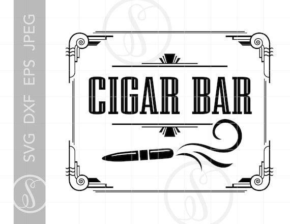 Cigar Bar SVG Download Art Deco Gatsby Cigar Bar Sign Cut - Etsy