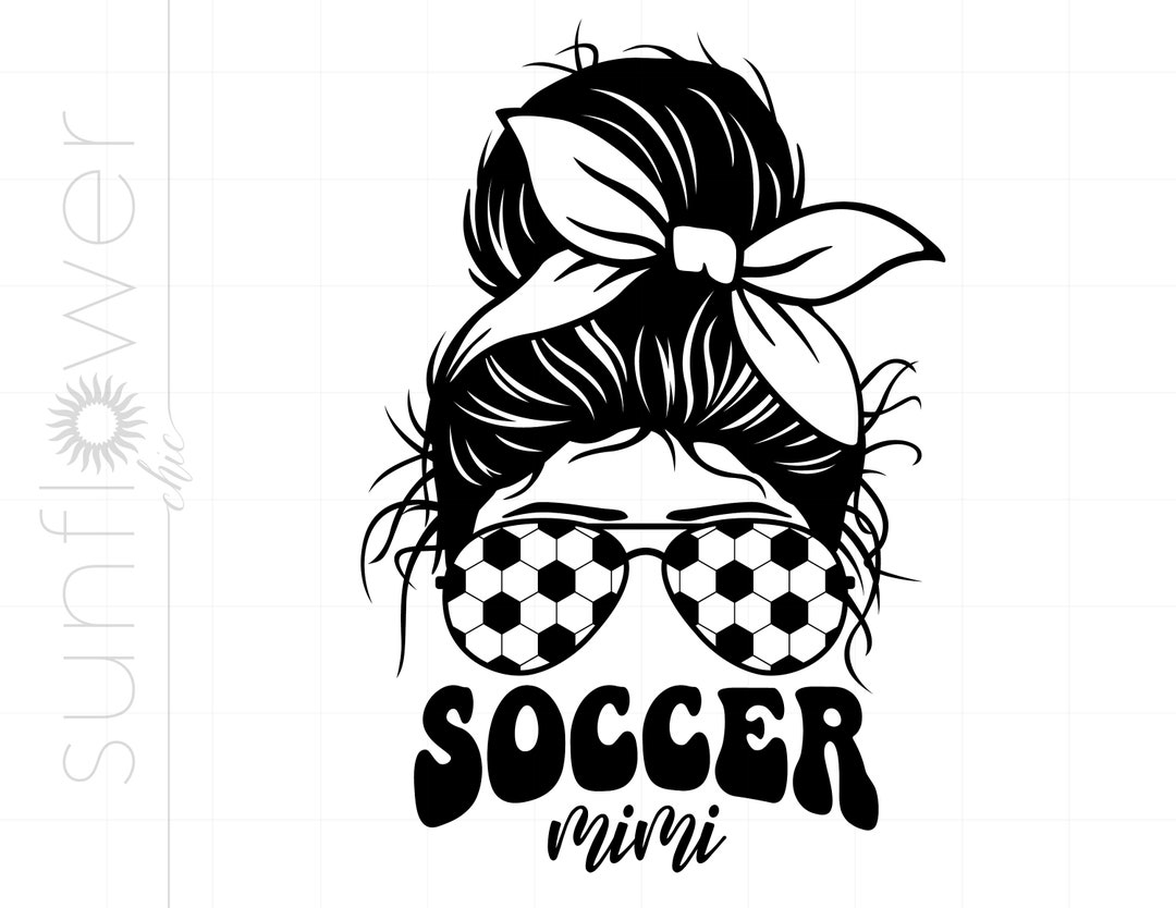 Soccer Mimi Svg | Soccer Messy Bun Svg Cut Files | Soccer Mimi Life Svg ...