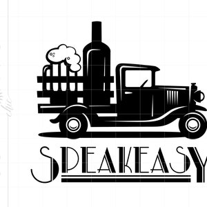 Speakeasy Svg Bootlegger Truck Svg Prohibition Speakeasy Svg Gatsby Art ...
