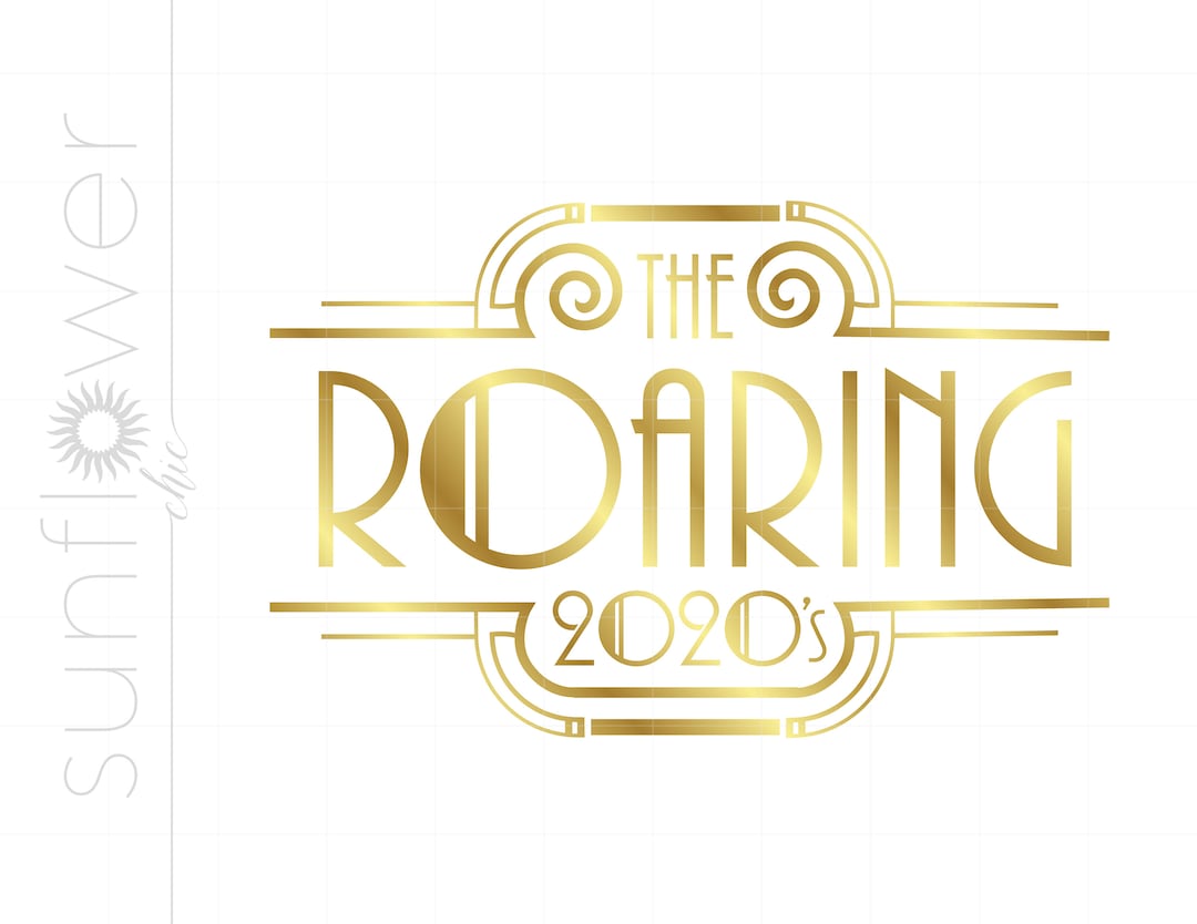 Roaring 20s Svg, Roaring 2020's Svg Download, the Roaring 2020's Cut ...