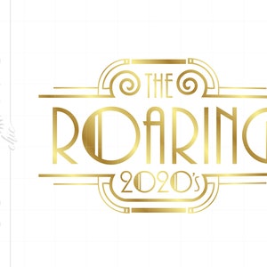 Roaring 20s Svg, Roaring 2020's Svg Download, the Roaring 2020's Cut ...