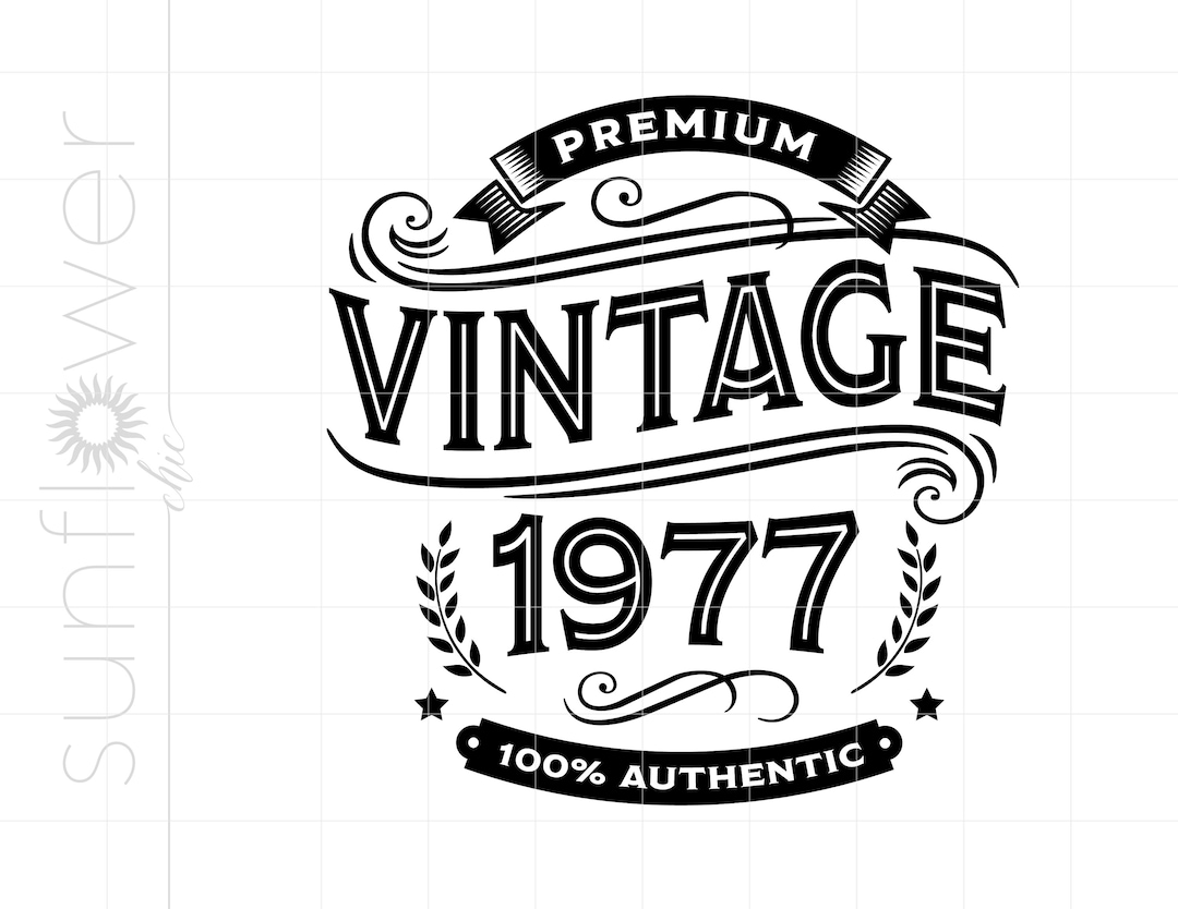 Premium Vintage 1977 SVG Downloads | 1977 Birthday Whiskey Label Cricut ...