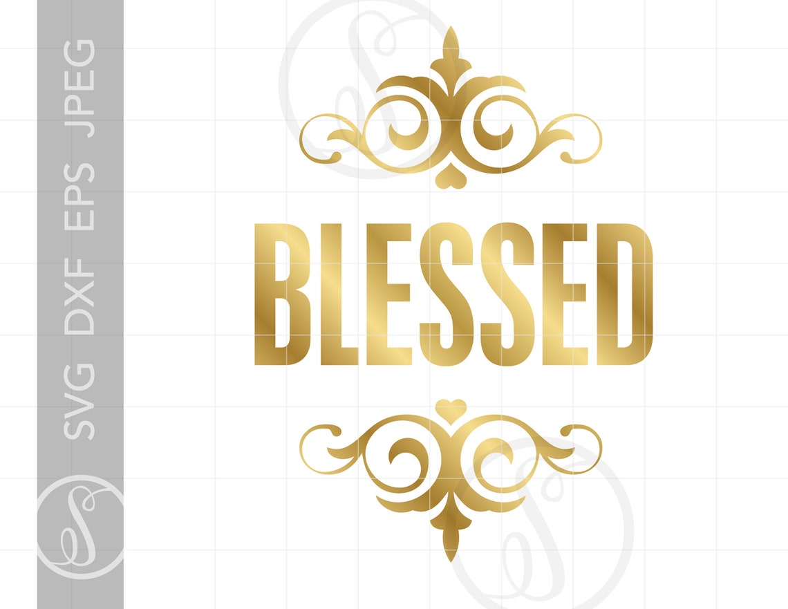 Gold BLESSED Svg Cut Files Clipart Downloads Gold Religious | Etsy