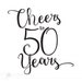 Cheers to 50 Years Svg, 50th Anniversary Birthday Party Art Decorations ...