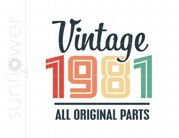 Vintage 1981 Original Parts SVG Downloads 1981 Birthday | Etsy
