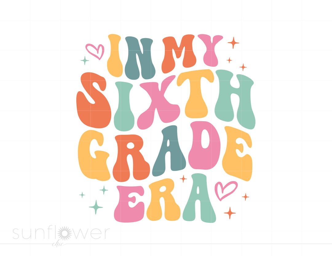 In My Sixth Grade Era Svg, 6th Grade Svg, Groovy Letters Back to School ...