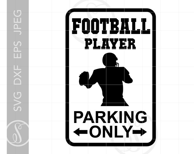 Football Parking Sign Svg Cut File Download Football Parking - Etsy