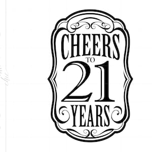 Cheers to 21 Years SVG | Cheers to 21 Years Design | Cheers to 21 Years ...