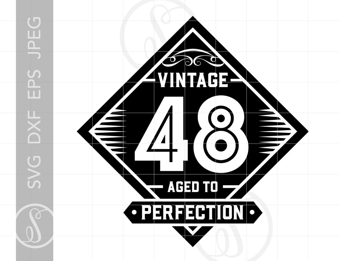 Vintage 48 SVG Clipart Vintage 48 Cut File Vintage 48 Aged to ...