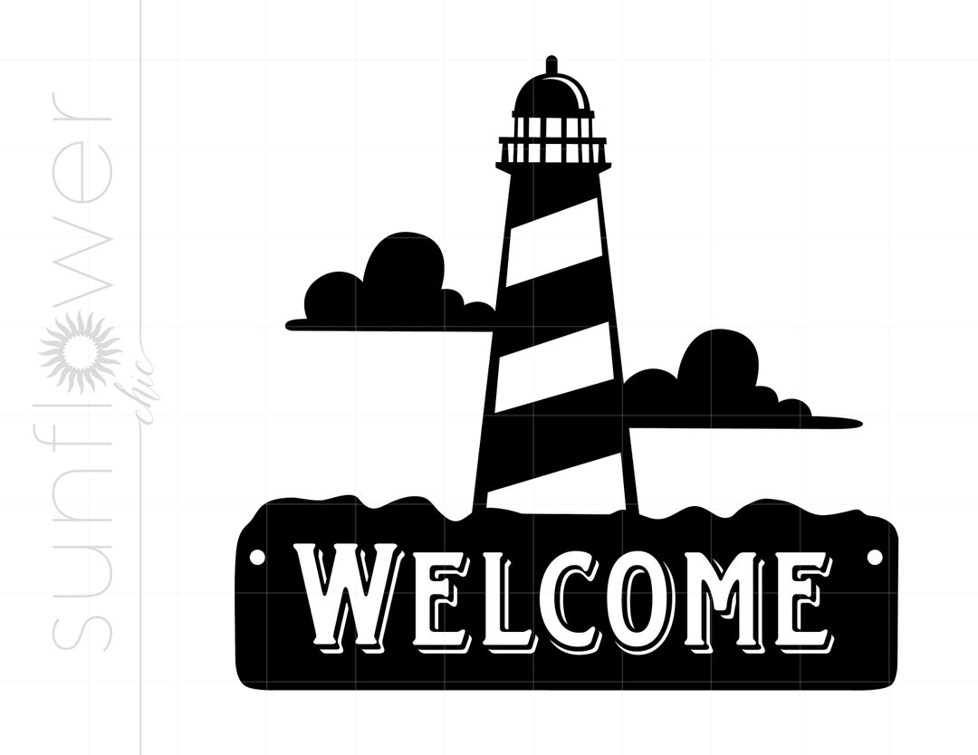 Lighthouse Welcome Sign SVG Cut File | Welcome Lighthouse Silhouette ...