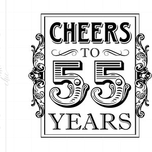 Cheers to 55 Years Sign Art Design SVG | Vintage 55th SVG Dxf 55th ...