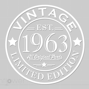 60th Birthday Svg, 1963 Birthday Svg, Born in 1963 Svg Download, 1963 ...