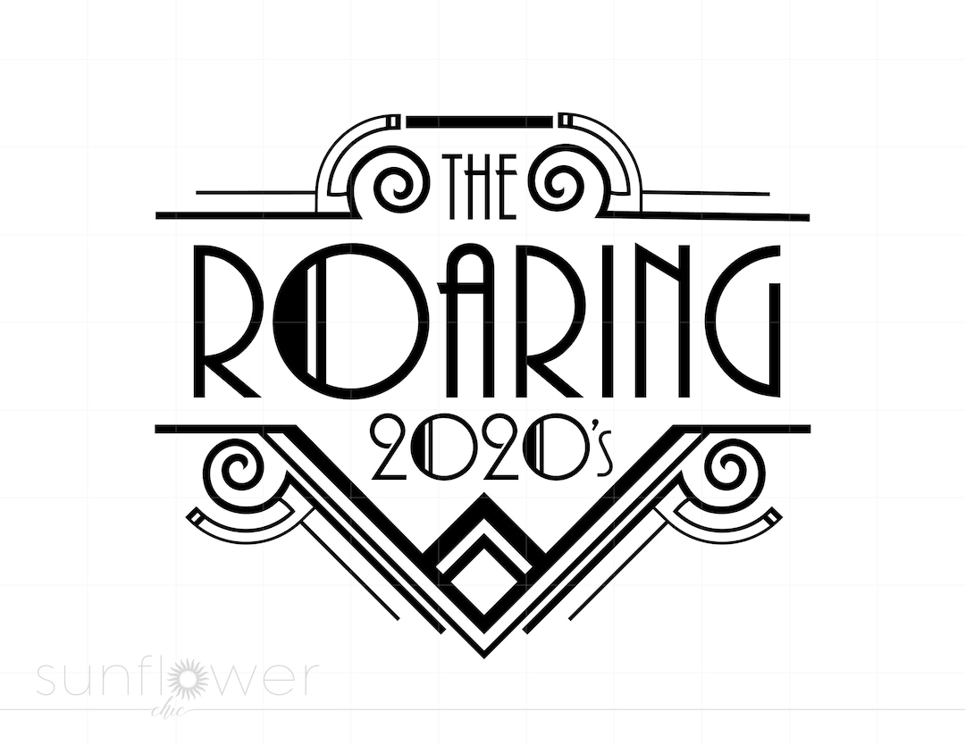 The Roaring 2020's Svg Art, Roaring 20's Cricut Silhouette Cut File Svg ...