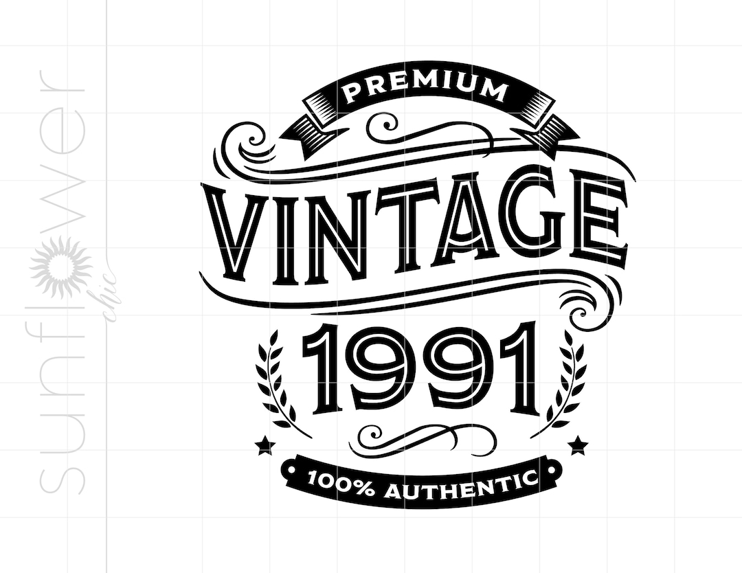 1991 Birthday SVG Downloads, Born in 1991 Svg, Vintage 1991 Birthday ...