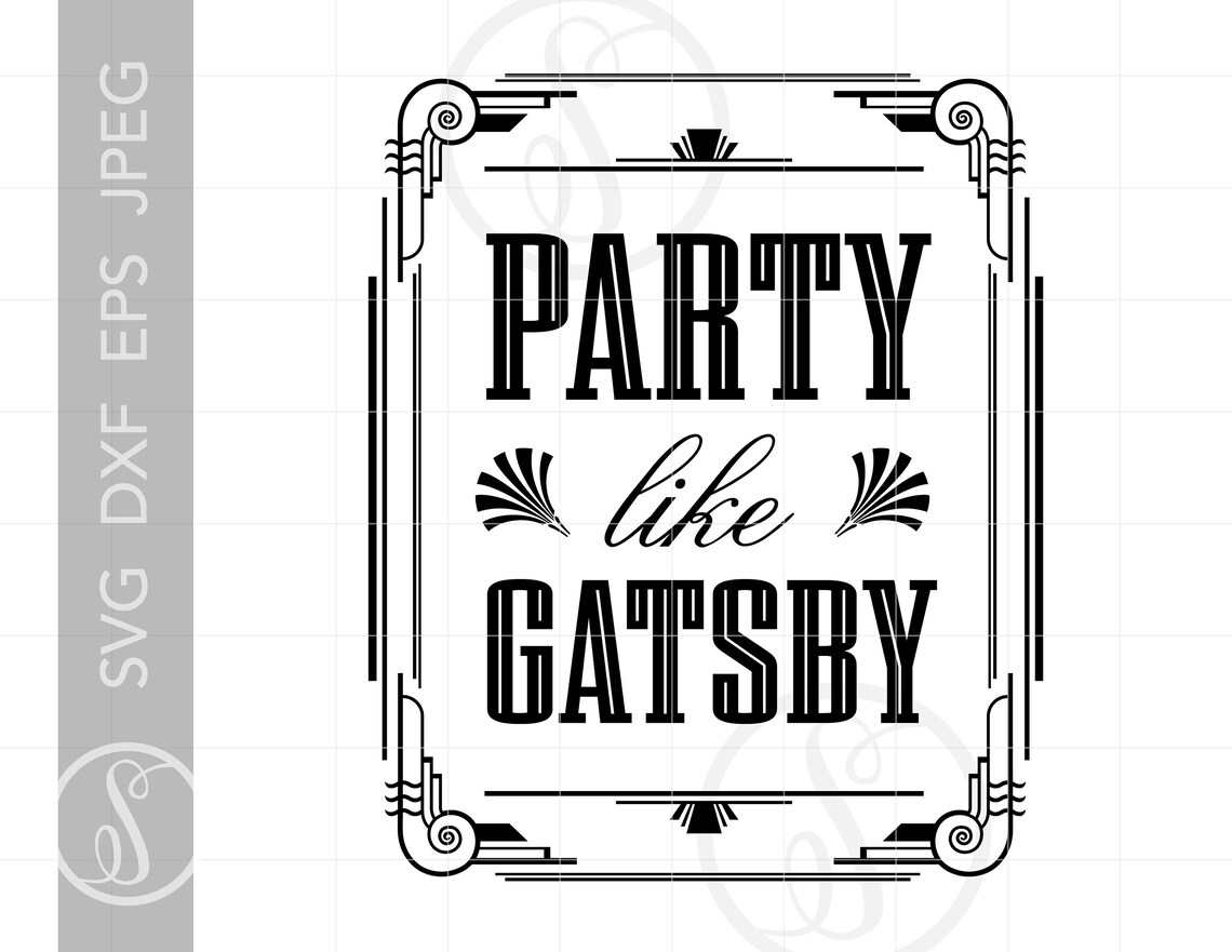Gatsby Party SVG Download Art Deco Gatsby Party Sign Cut | Etsy