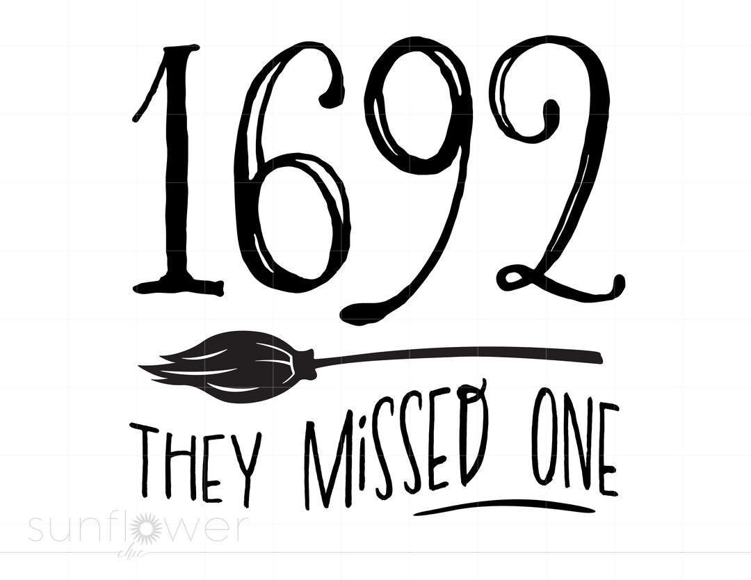 1692 Witch SVG, Halloween Svg, 1692 They Missed One Svg, Salem Witch ...