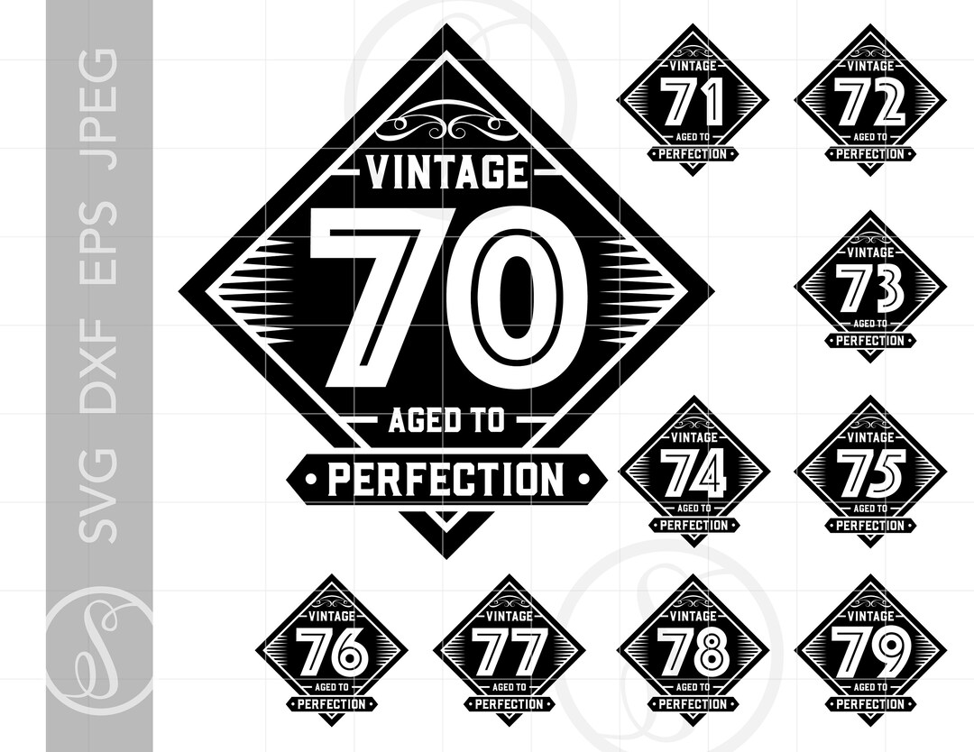 70's Birthday SVG Vintage 70-79 SVG Clipart Aged to Perfection Cut File ...