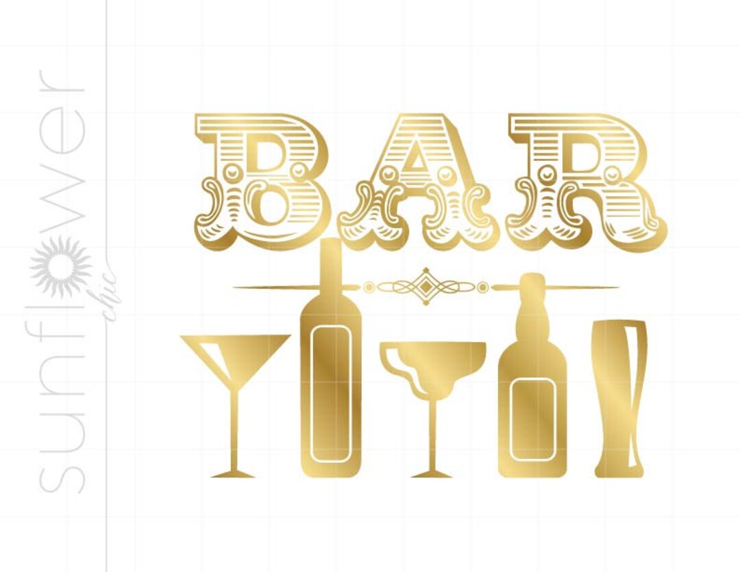 BAR Svg | Bar Bottles Glasses SVG Dxf Eps | Gold Bar Sign Cut File ...