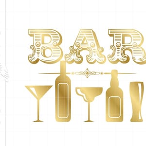 BAR Svg | Bar Bottles Glasses SVG Dxf Eps | Gold Bar Sign Cut File ...