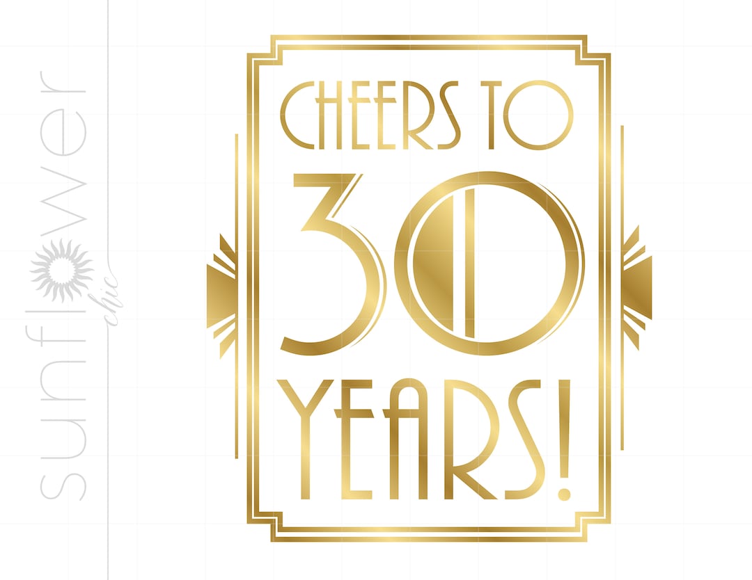 Gouden Art Deco Proost op 30 Jaar Svg Art | Gold 30th Party SVG Dxf Eps ...