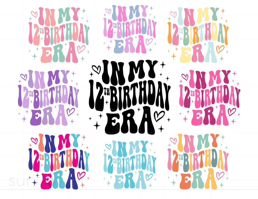 In My 12th Birthday Era Svg Bundle, 12th Birthday Svg, 12th Birthday ...