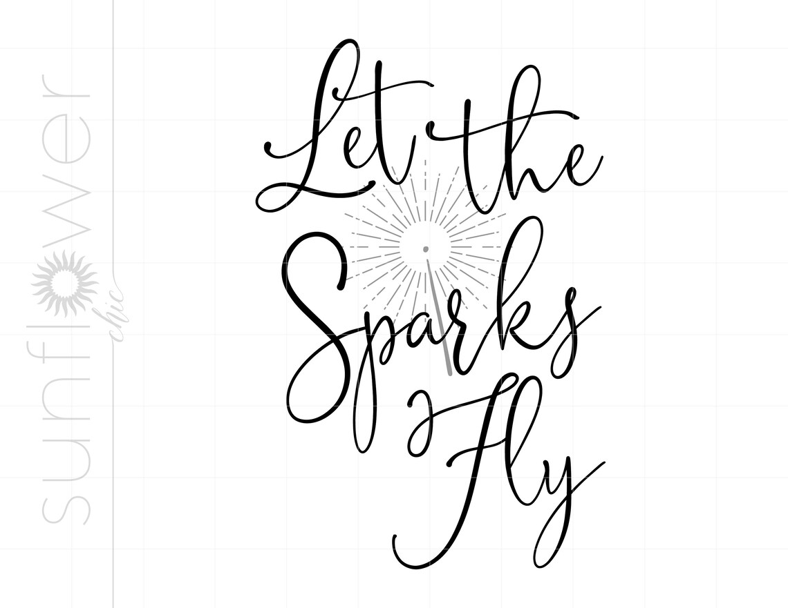 Wedding SVG Wedding Let the Sparks Fly Cut File Minimalist - Etsy
