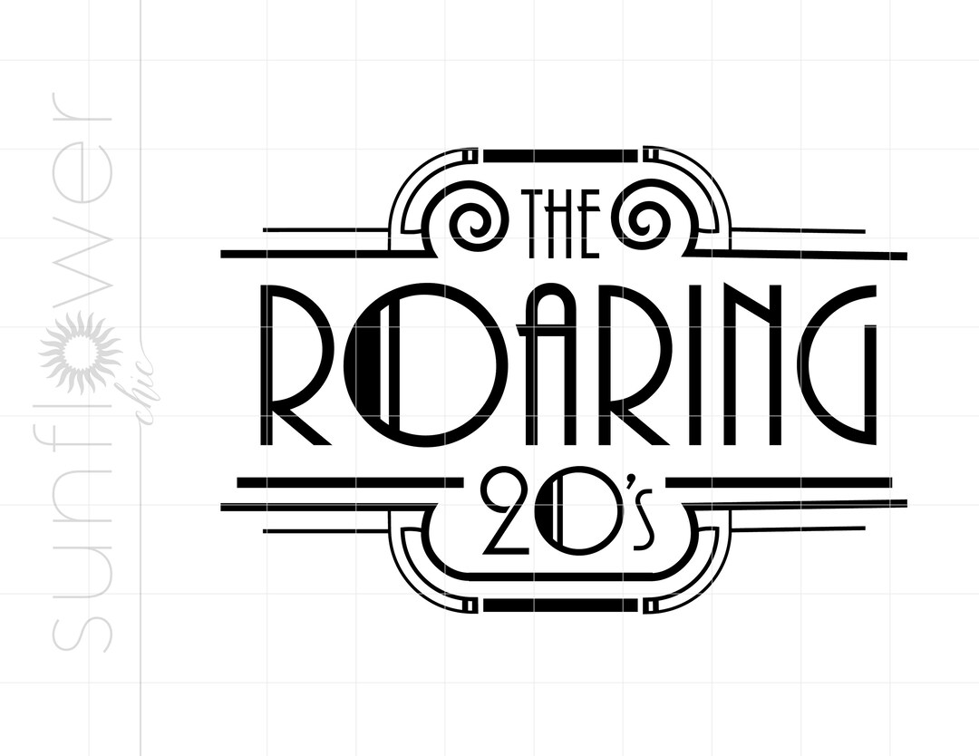 Roaring 20's Svg Roaring Twenties Svg Cut Files Art Deco Roaring 20's ...