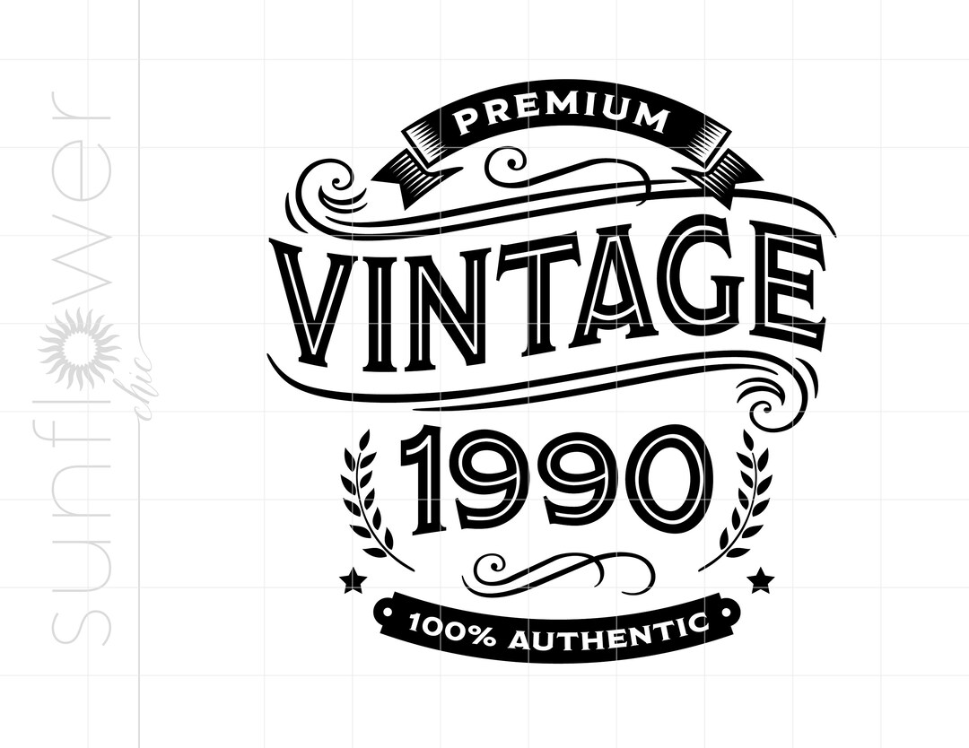 1990 Birthday SVG Downloads, Born in 1990 Svg, Vintage 1990 Birthday ...