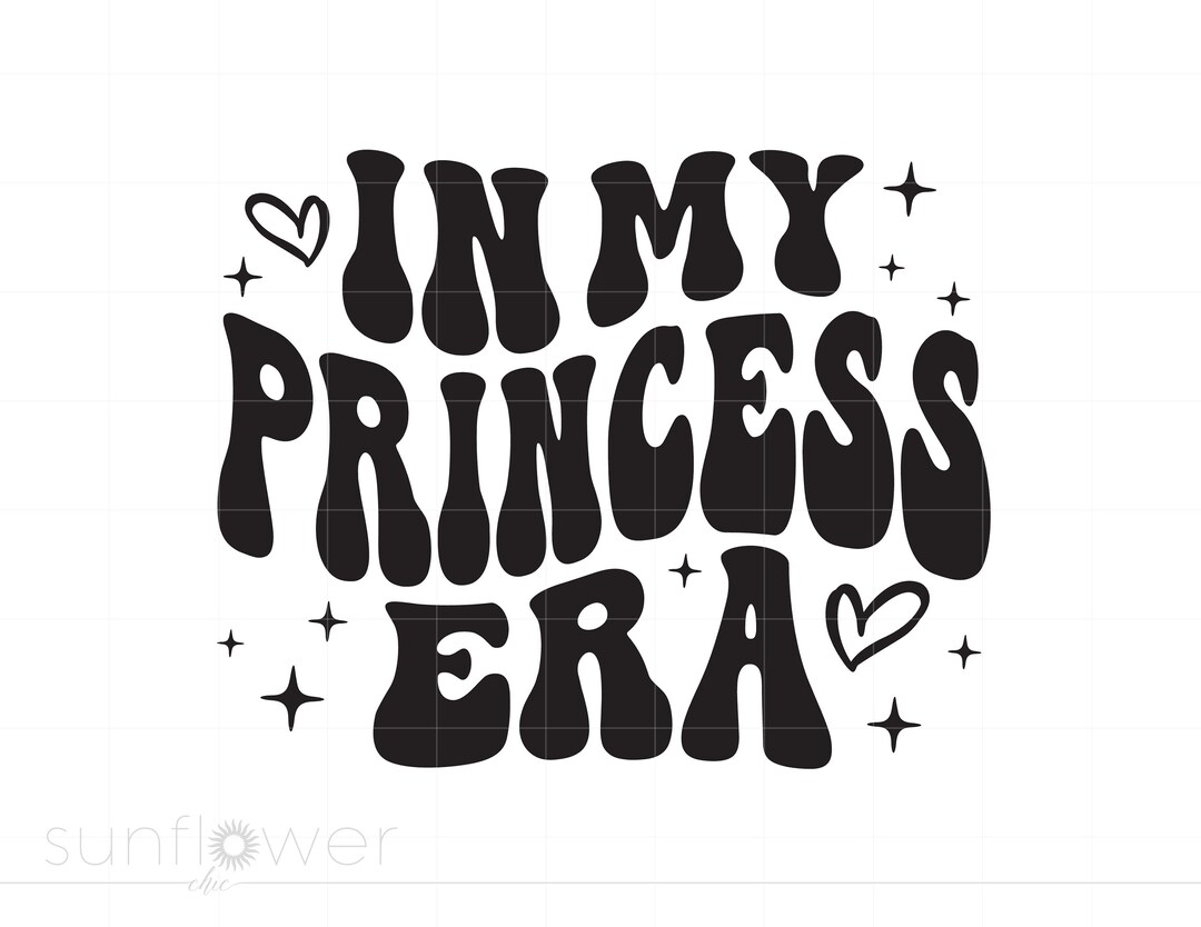 In My Princess Era Svg, Groovy Letters Girl Shirt Art Design Svg Png ...