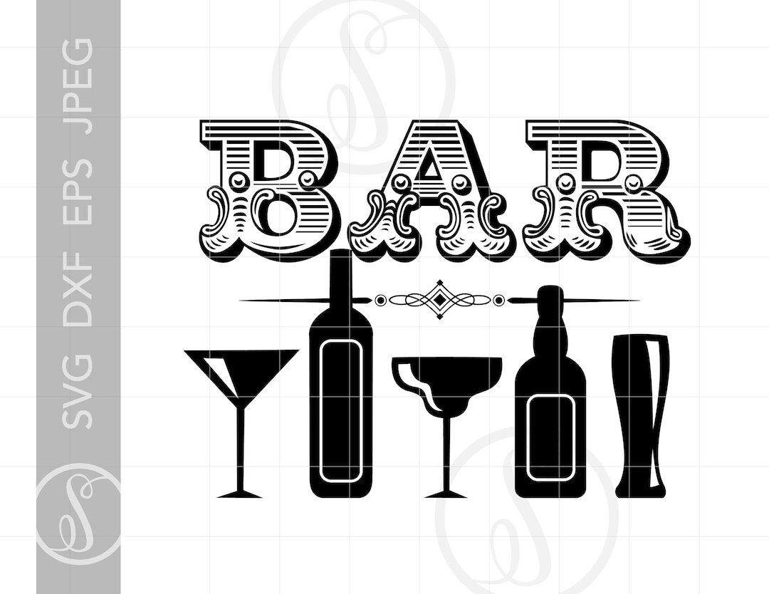 BAR SVG Art Design | Bar Bottles Glasses SVG Dxf Eps | Bar Sign Cut ...