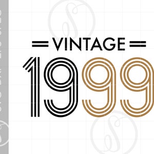 1999 Birthday SVG Vintage 1999 SVG Clipart Vintage 1999 - Etsy