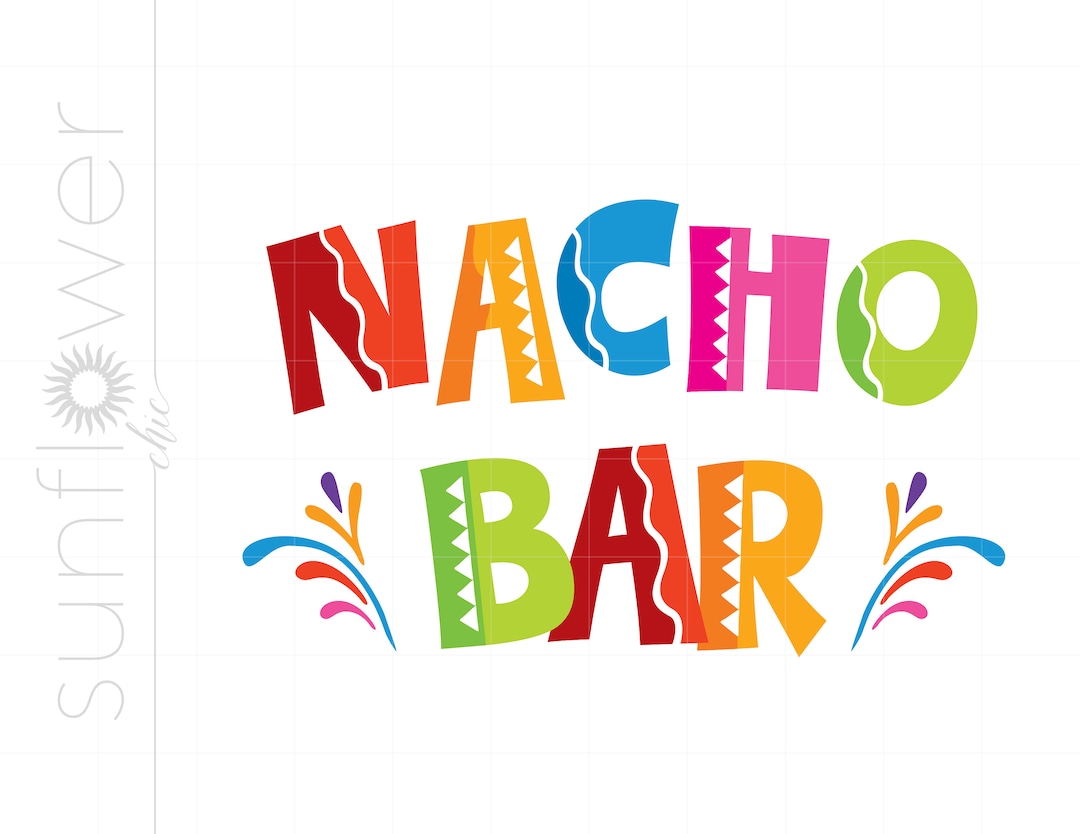 Fiesta Party Sign Svg Art | Nacho Bar Sign Svg Cut Files | Png Dxf Eps ...