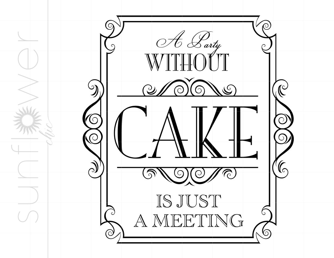 Classic CAKE Sign Art | Cake Quotes SVG Dxf Eps Jpeg Cut File Downloads ...