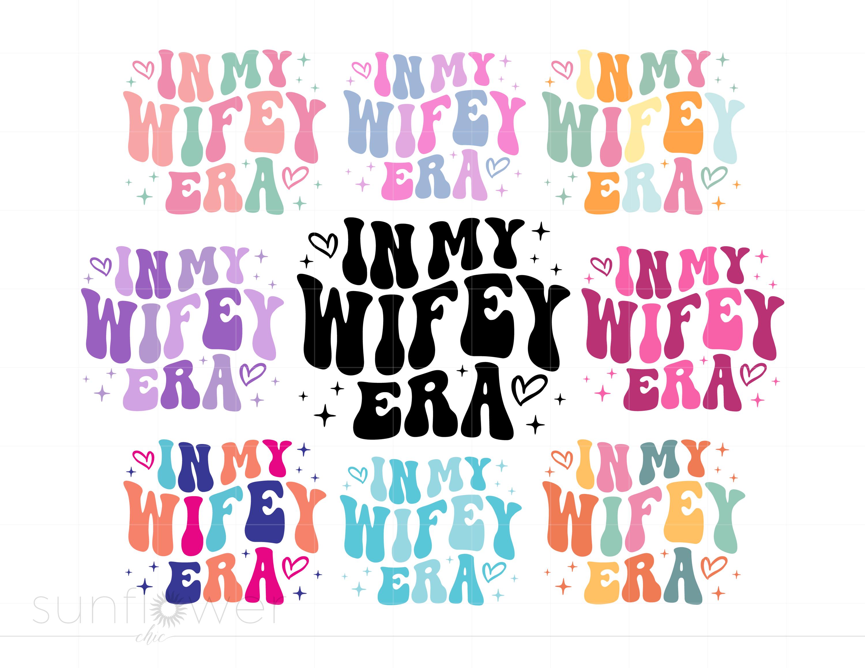 In My Wifey Era Svg Bundle, Wavy Text Wife Era Shirt Sublimation Art ...