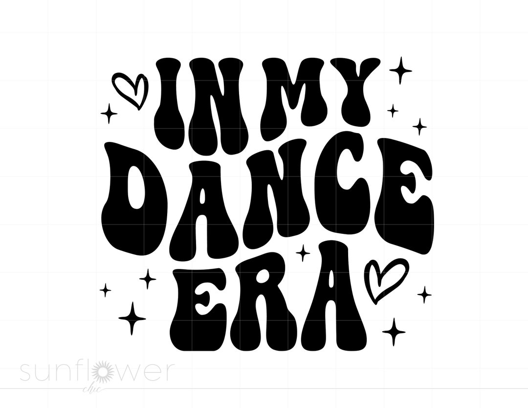 In My Dance Era SVG, Dance Era Svg, Dance Shirt Svg, Teacher ...