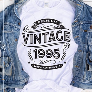 1995 Birthday Svg Download, Born in 1995 SVG, Vintage 1995 Svg Cricut ...