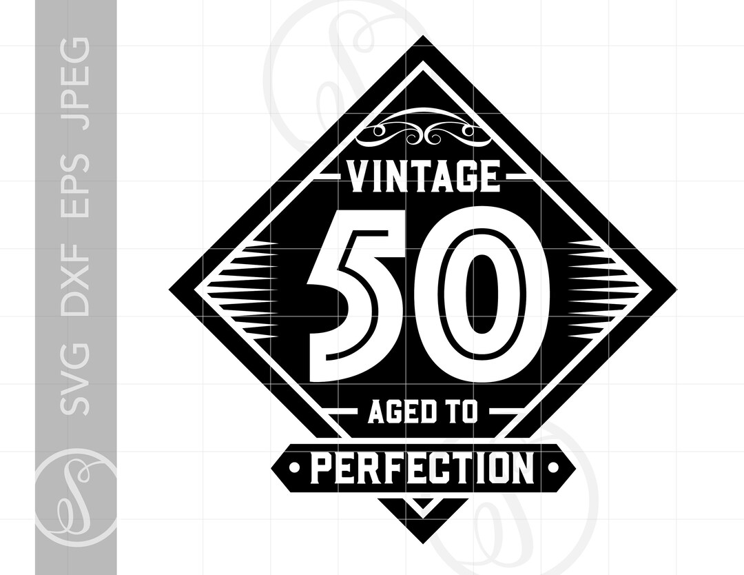 Vintage 50 SVG Clipart Vintage 50 Cut File for Cricut Vintage 50 Aged ...