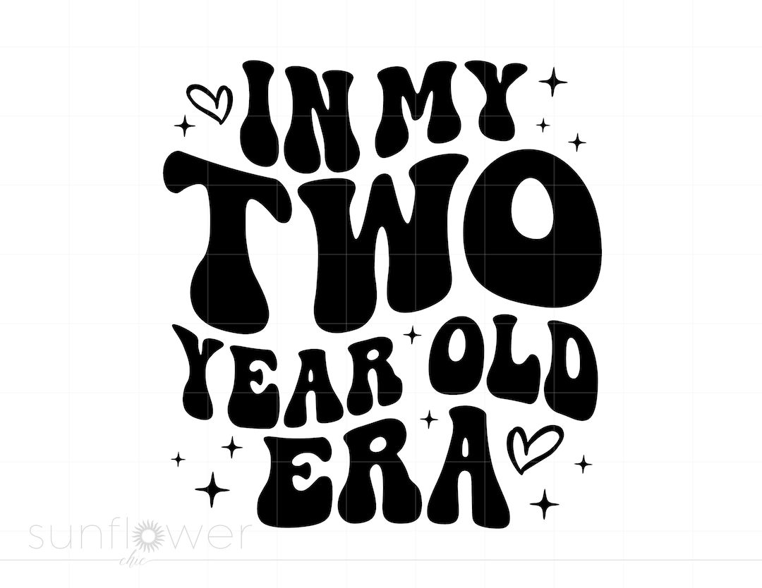 In My Two Year Old Era Svg, Wavy Text Toddler Birthday Shirt Svg ...