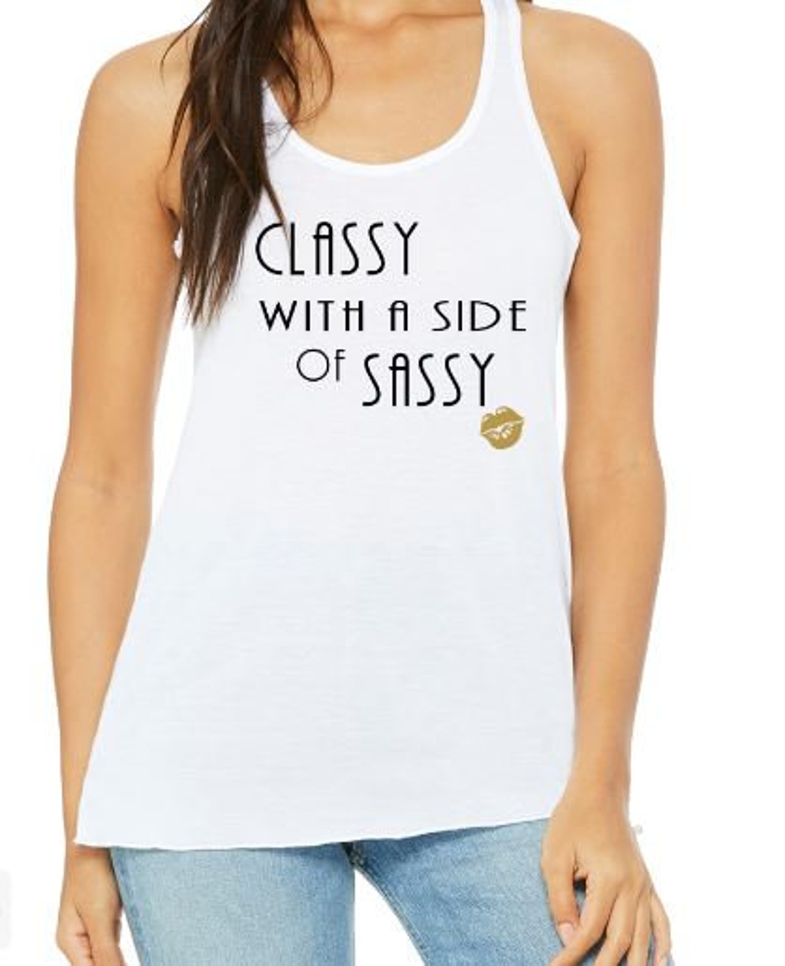 Classy With A Side Of Sassy Shirt Sassy Tank Top Tshirts For Etsy