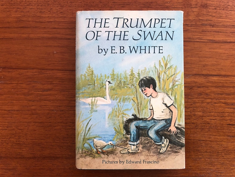 The Trumpet of the Swan, by E.B. White, First Edition, 1970, Vintage ...