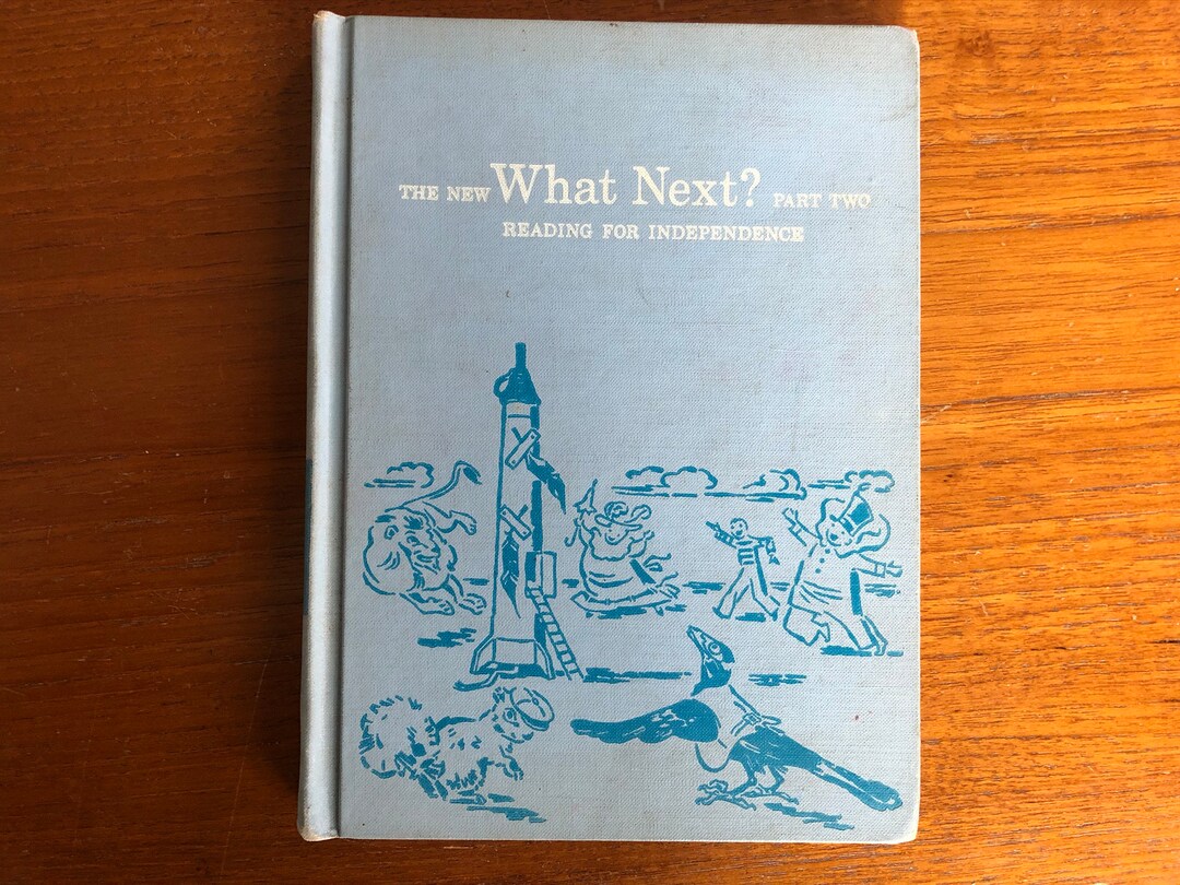 The New What Next? Part Two, by Marion Monroe & A. Sterl Artley, 1959 ...