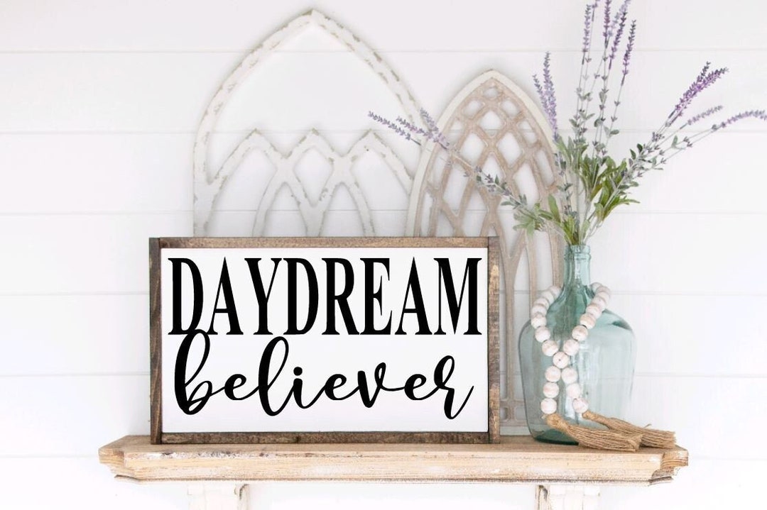 Daydream Believer Sign Girls Bedroom Sign Farmhouse Sign Home Decor ...