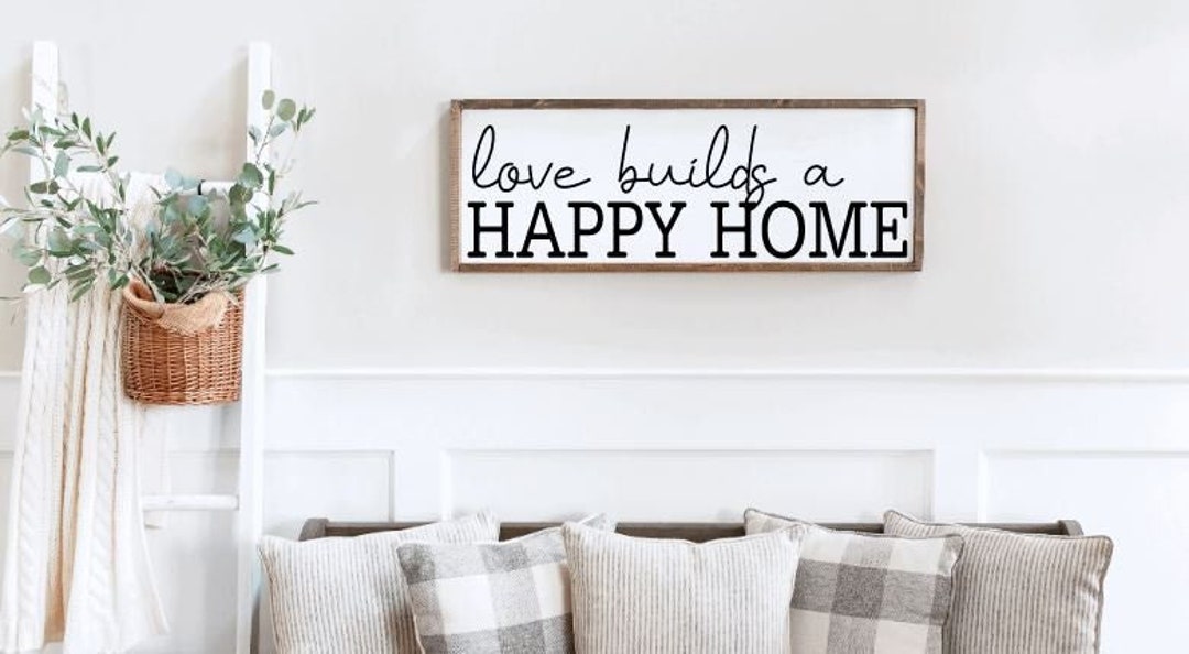 Love Builds a Happy Home Sign Farmhouse Decor Signs Farmhouse Signs ...