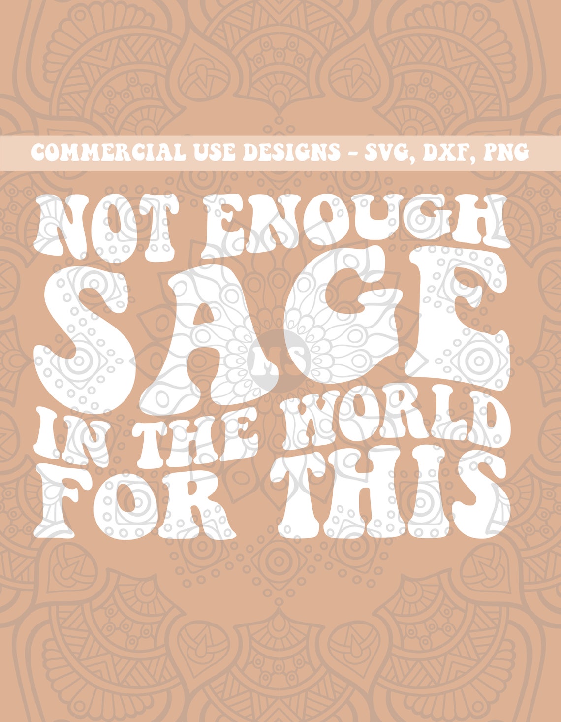 Sage Svg Funny Sage Svg Funny Spiritual Svg Goddess Svg - Etsy