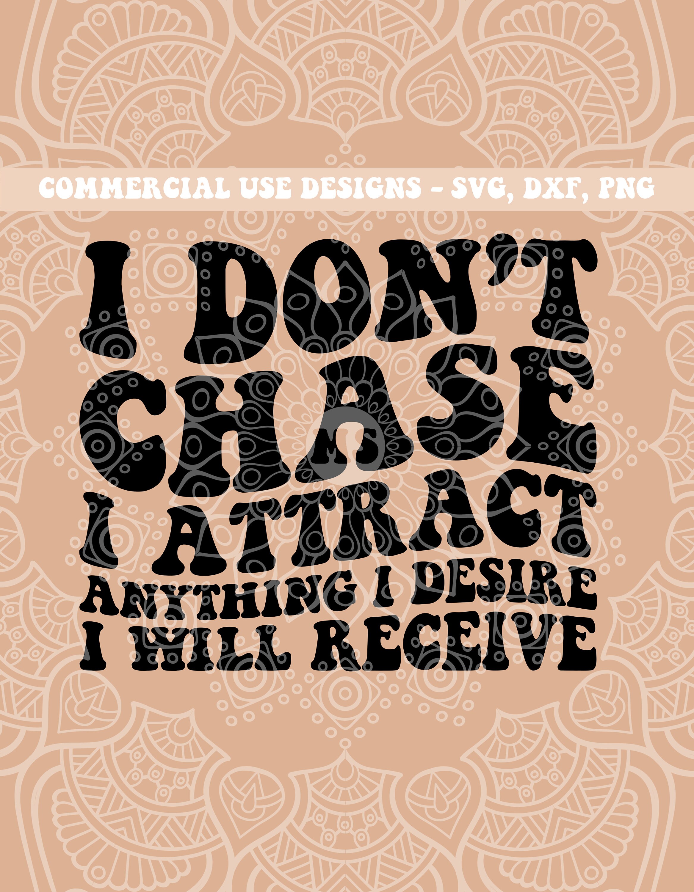 I Don't Chase, I Attract Svg, Manifest Svg, Manifestation Svg, Law of Attraction Svg, Good Vibes ...