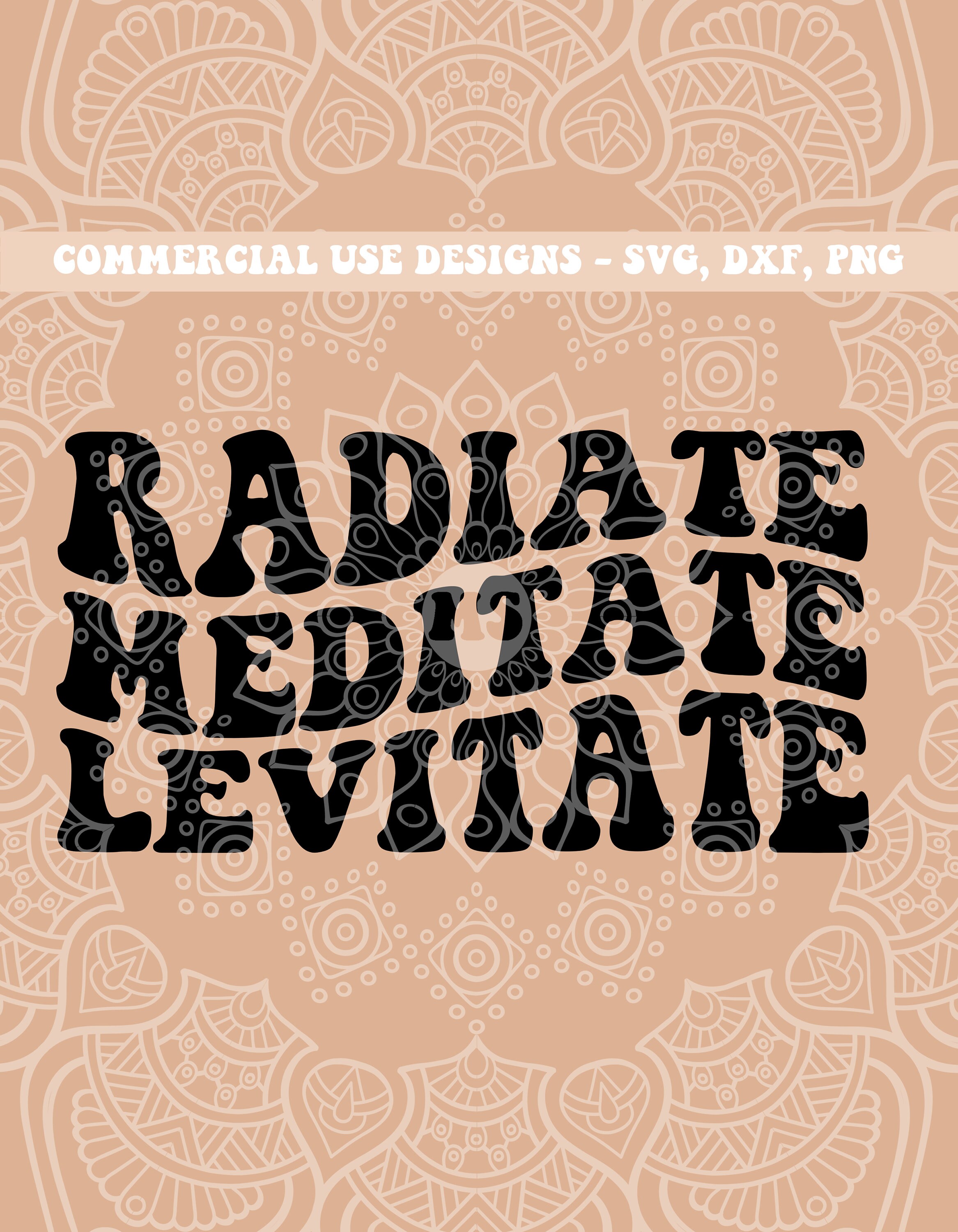 Radiate Svg Levitate Svg Meditate Svg Meditation Svg Zen - Etsy