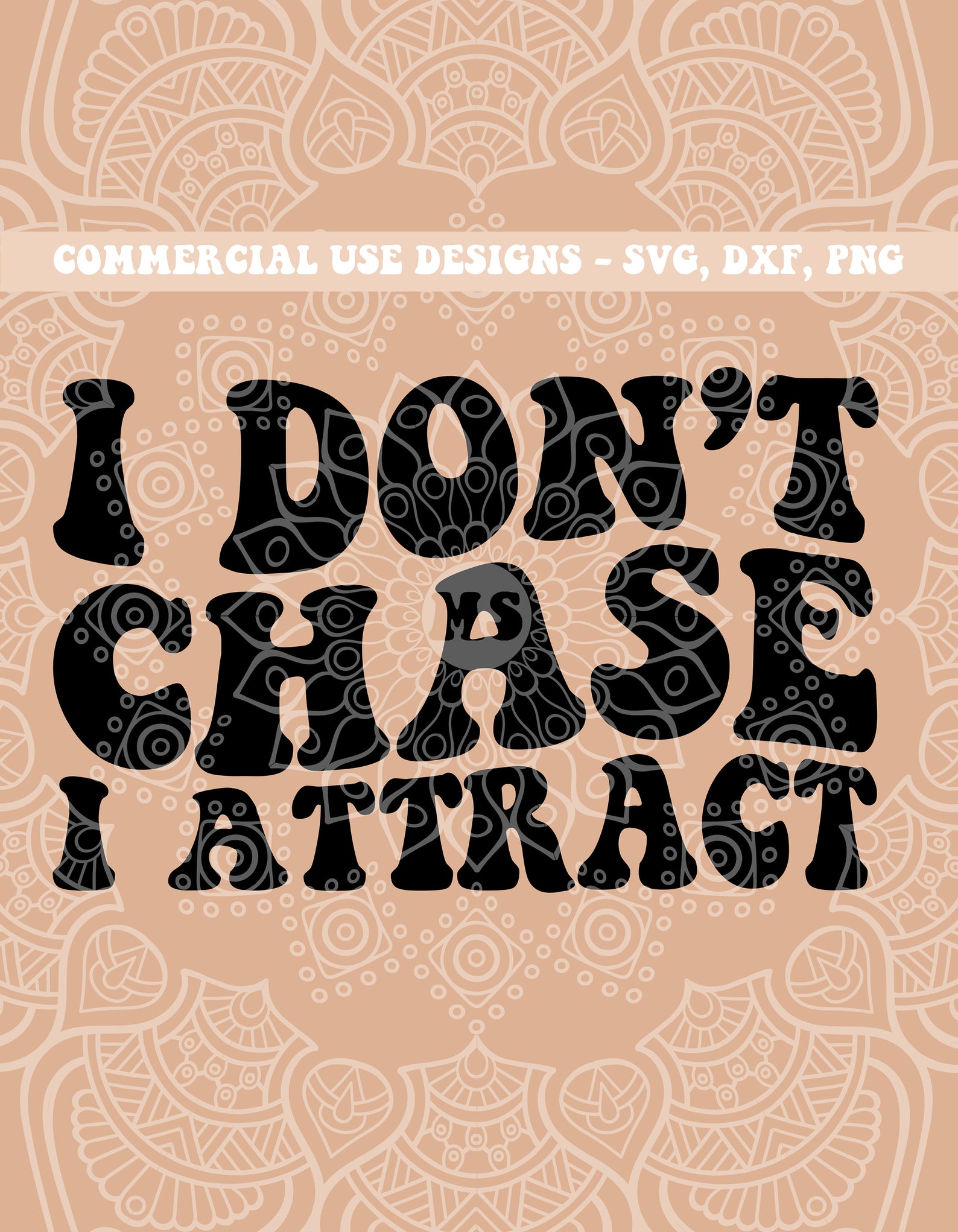I don't chase I attract svg manifest svg manifestation - Etsy